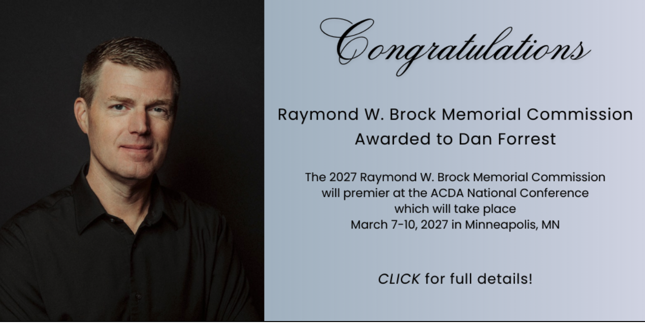 2027 ACDA Raymond Brock Memorial Commission – danforrest.com